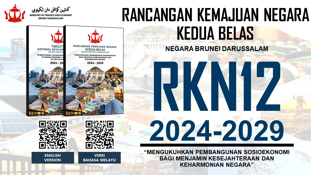 RKN12: Understanding Brunei's $4 billion development plan - Biz Brunei